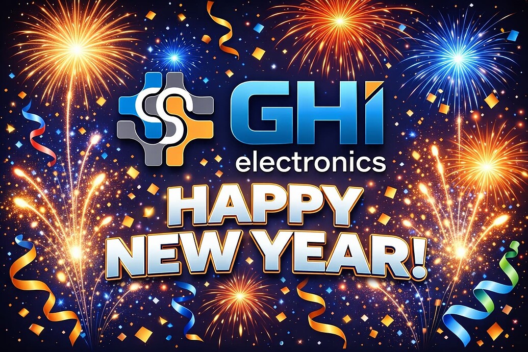 Happy new 2026 year - General Discussions - GHI Electronics' Forums